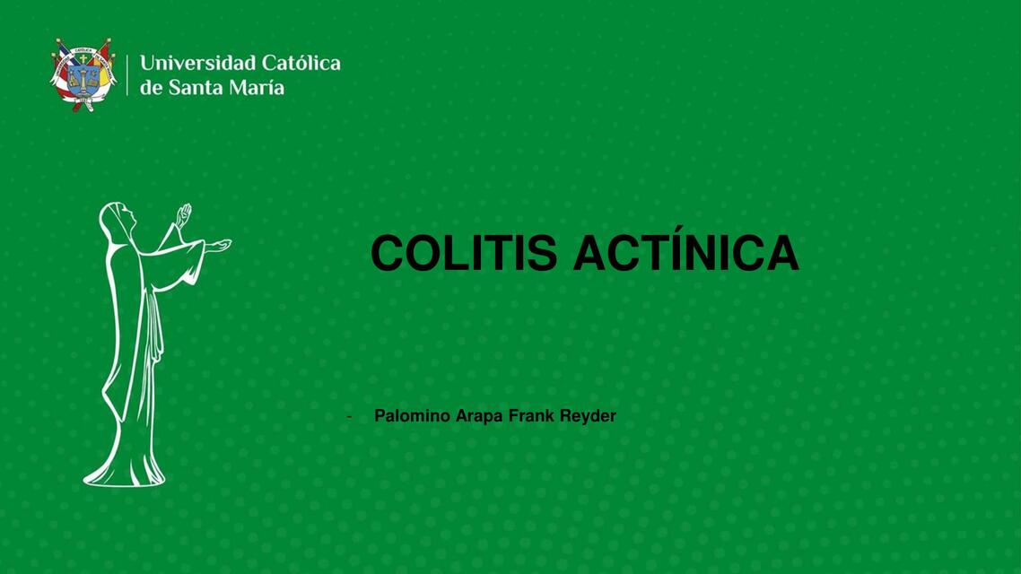 PROCTITIS ACTINICA | Reyder Palomino | uDocz
