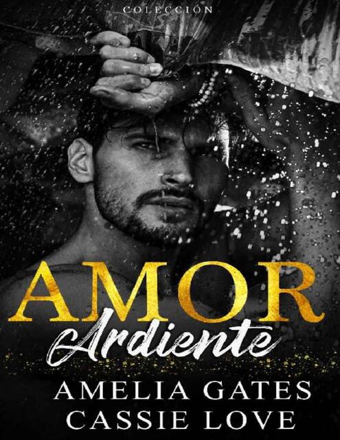 Amor Ardiente Amelia Gates | karimedsnotes | uDocz