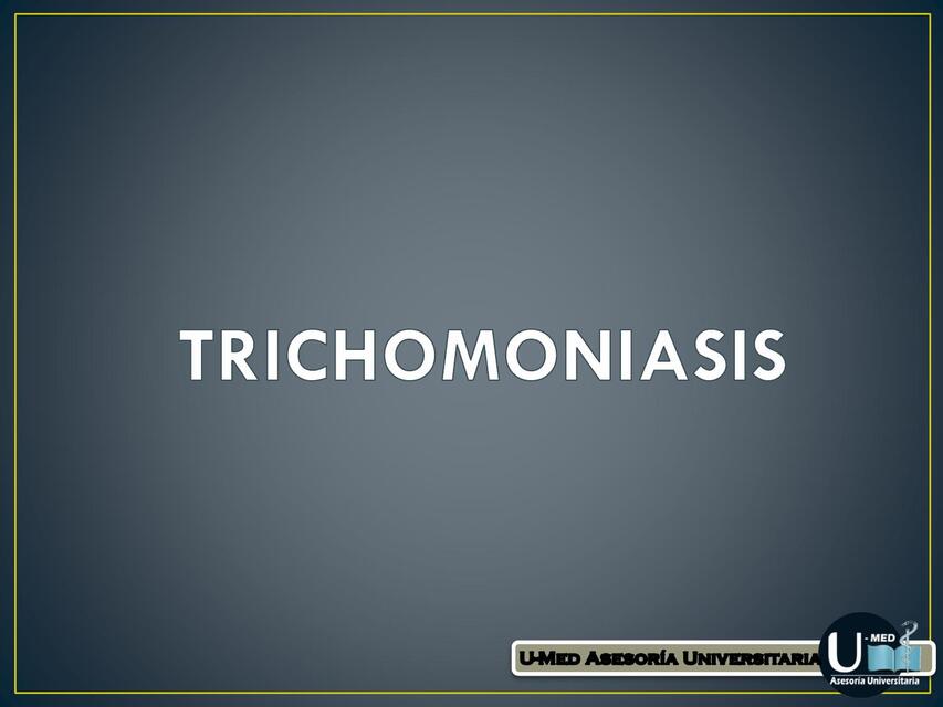 TRICHOMONIASIS | Jazmin Tatiana Tantani Mayta | uDocz