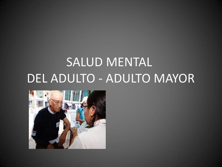 Flashcards de SALUD MENTAL DEL ADULTO ADULTO MAYOR | Por Futuro Doctor | uDocz