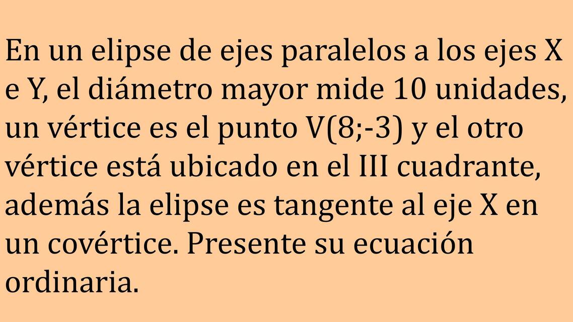 Geometría analítica : ejercicio de elipse y ecuación ordinaria ...