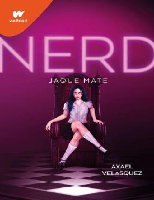 Nerd 2 Jaque Mate Axael Velasquez | MElena | uDocz