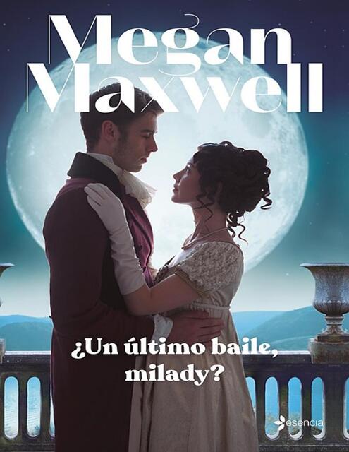 Un Último Baile Milady Megan Maxwell | KATTY | uDocz