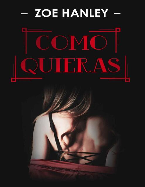 Zoe Hanley 03 Como Quieras | Natalia | uDocz