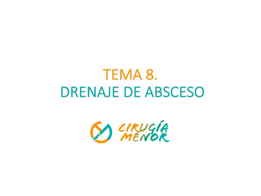 TEMA8 DRENAJE ABSCESO | Iris | uDocz