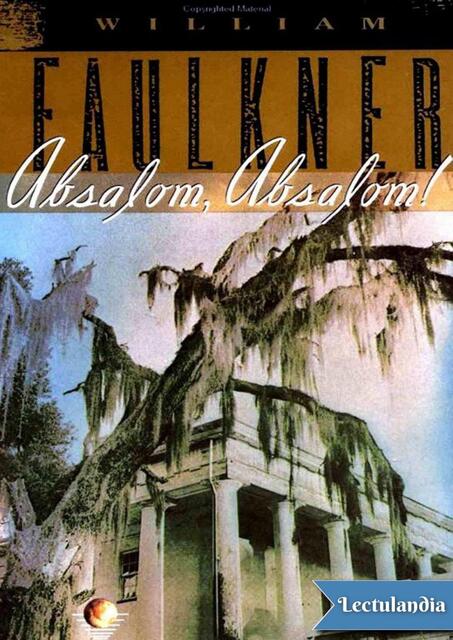 !Absalon Absalon! William Faulkner | Martín | uDocz