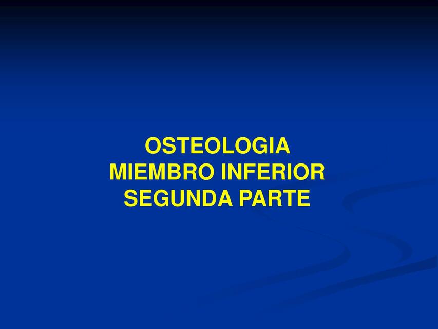 2 OSTEOLOGIA TIBIA PERONE Y PIE | aries morales | uDocz