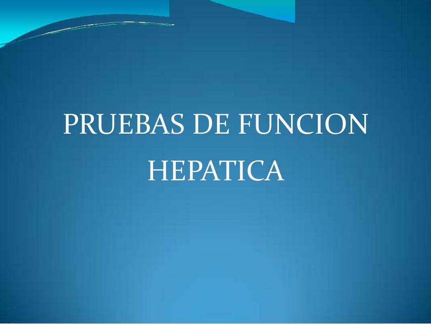 14 PRUEBAS DE FUNCION HEPATICA | Alvaro Sanchez | uDocz
