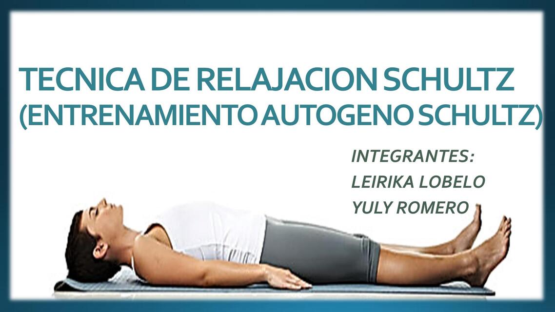 Tecnica de Relajacion Schultz | Abigail | uDocz