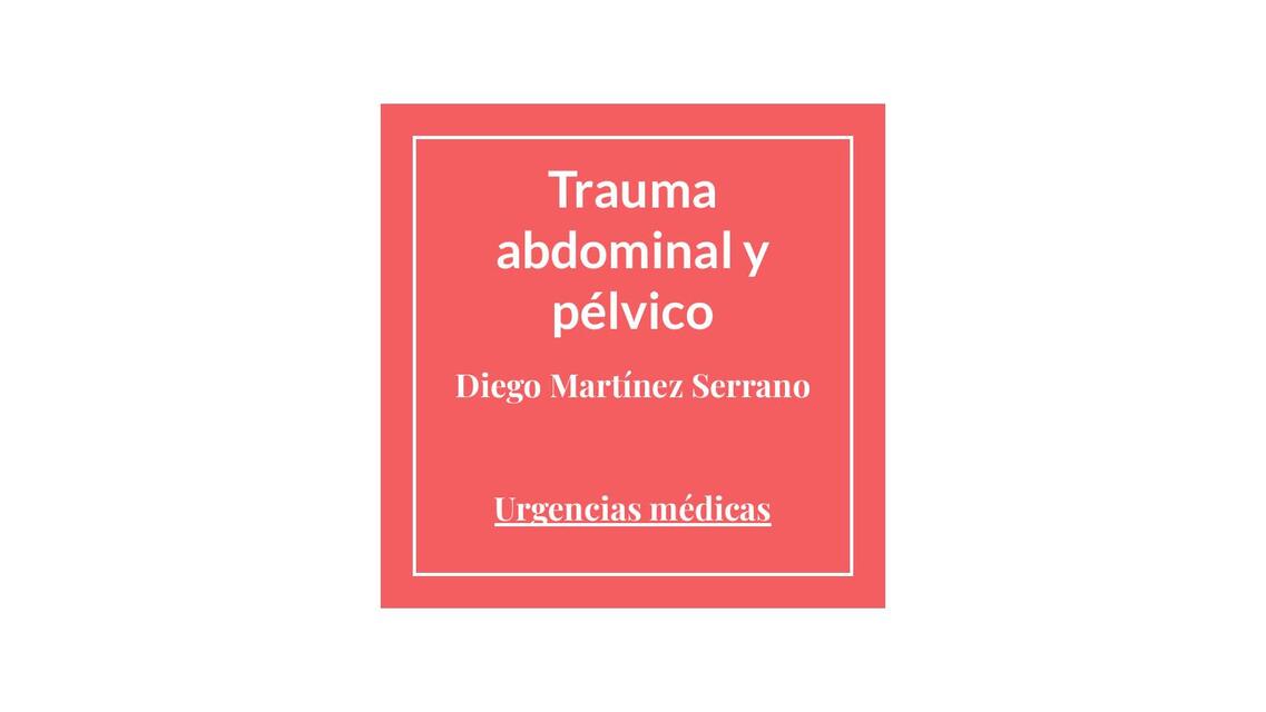 ATLS Trauma abdominal pélvico | ConCienciaMédica | uDocz