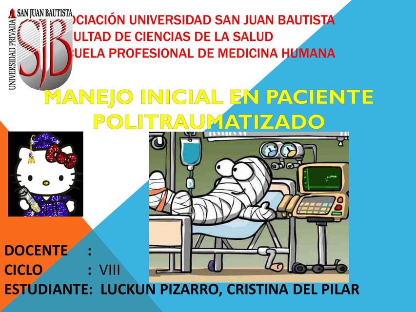 Manejo Inicial en Pacientes Politraumatizado | Ahmed Casana | uDocz