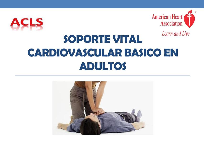 Soporte Vital Cardiovascular Básico en Adultos | Ahmed Casana | uDocz