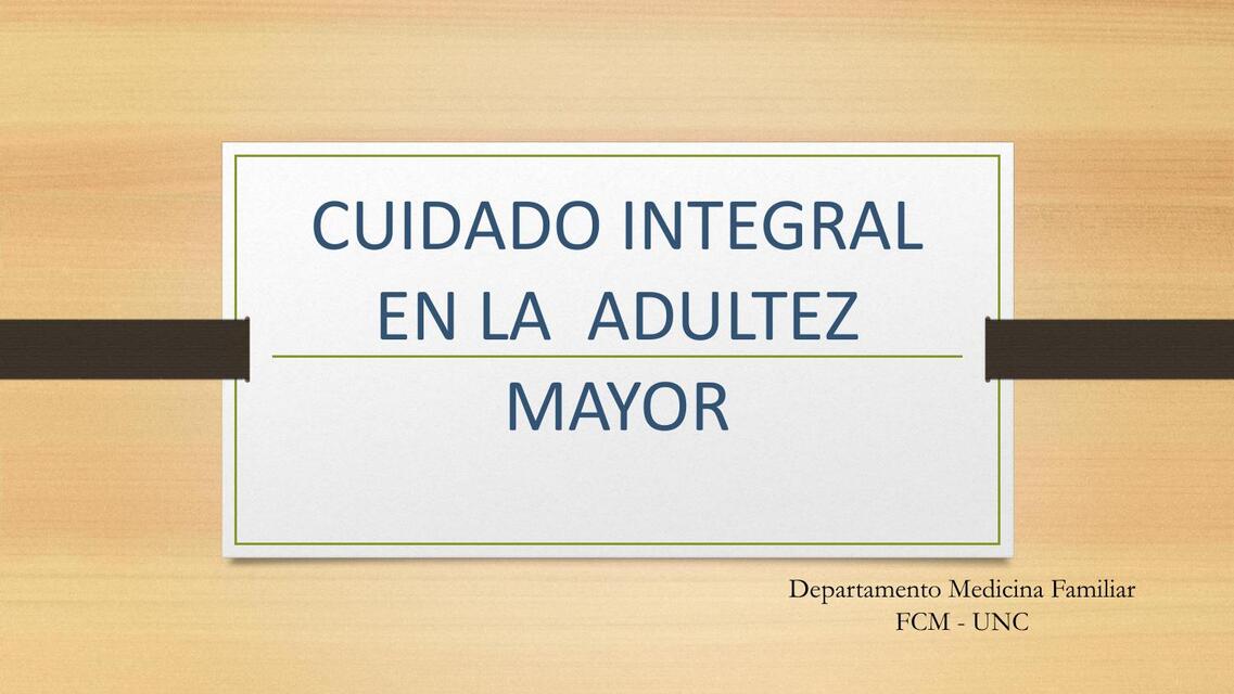 2 CUIDADO INTEGRAL DEL ADULTO MAYOR GQ PARTE 2 ppt | Facundo | uDocz