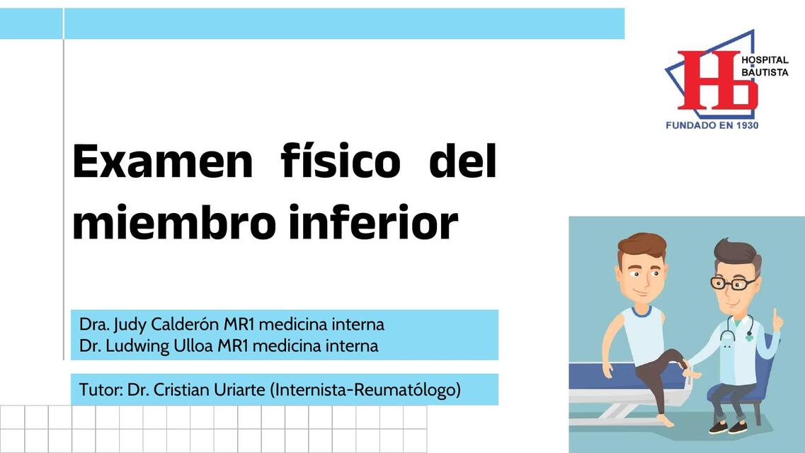 Examen fisico de miembros inferiores | Edwin Roque | uDocz