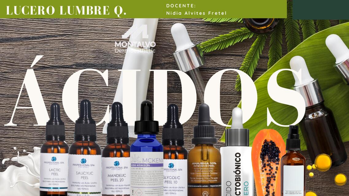 PEELING : TIPOS DE ÁCIDOS Y SUS BENEFICIOS | Lucero Lumbre Quispe | uDocz