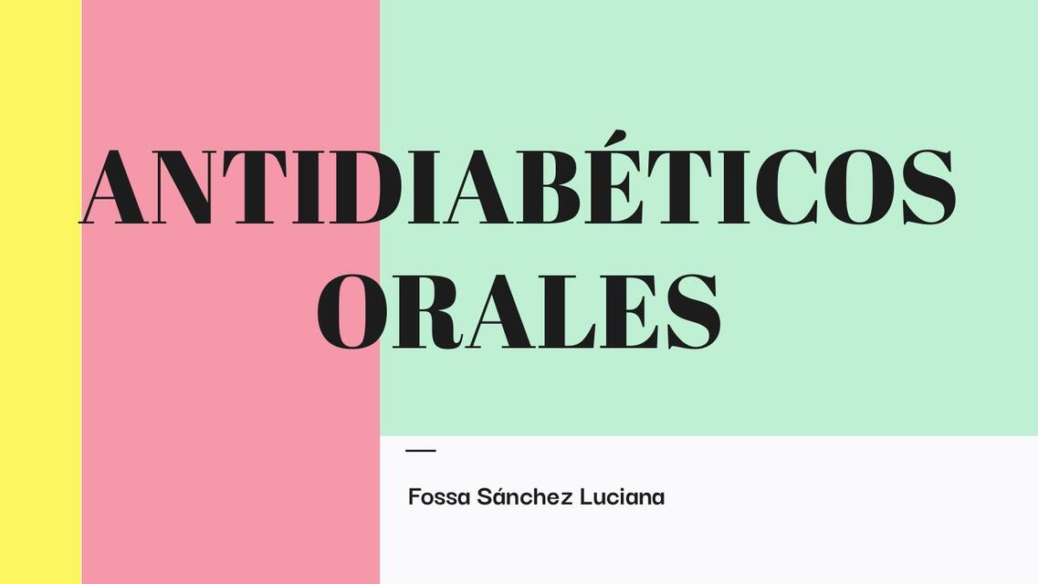 Antidiabéticos orales- Endocrinología | Luciana | uDocz