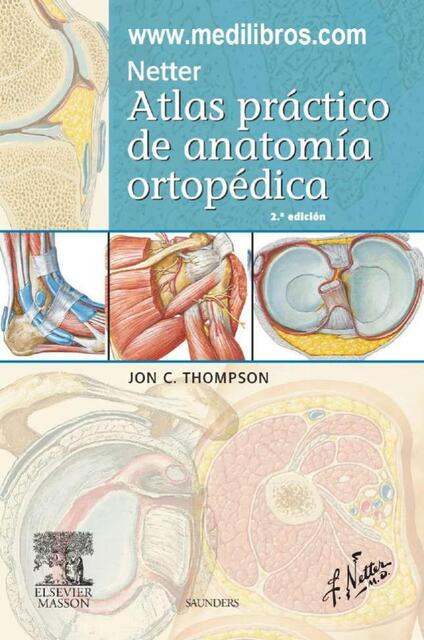 Atlas practico de anatomia ortopedica Netter 2da E | PATRICK MONTOYA ...
