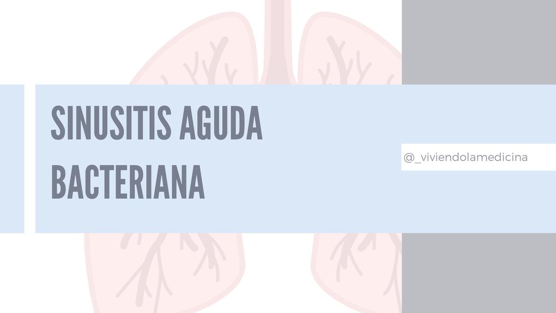 Sinusitis aguda bacteriana | Viviendo la medicina | uDocz
