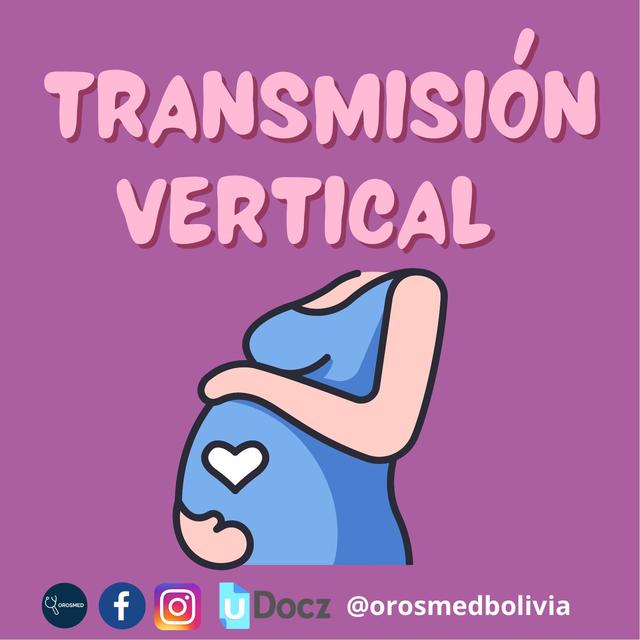 Transmisión Vertical | OrosMed | uDocz