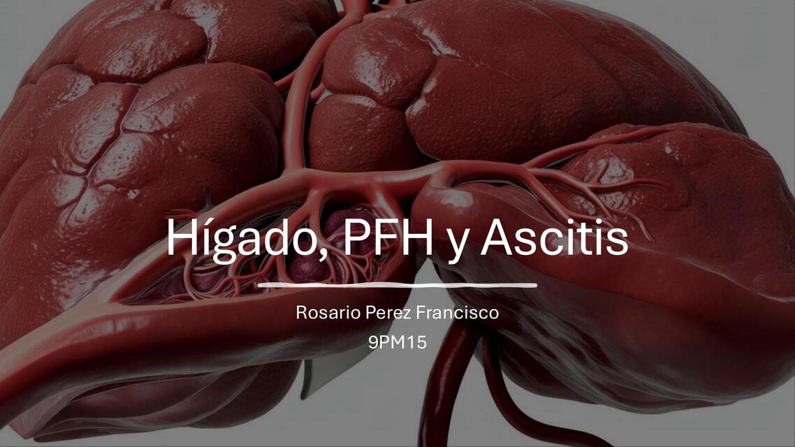 higado pfh y ascitis | Pinacho | uDocz