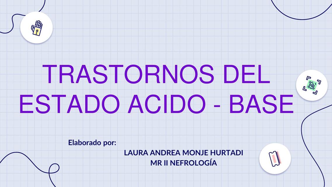 TRASTORNO ACIDO BASE | Lau | uDocz