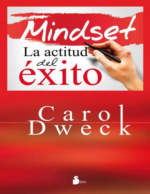 Mindset La actitud del exito Carol Dweck | Rut Laybelis Encarnacion | uDocz