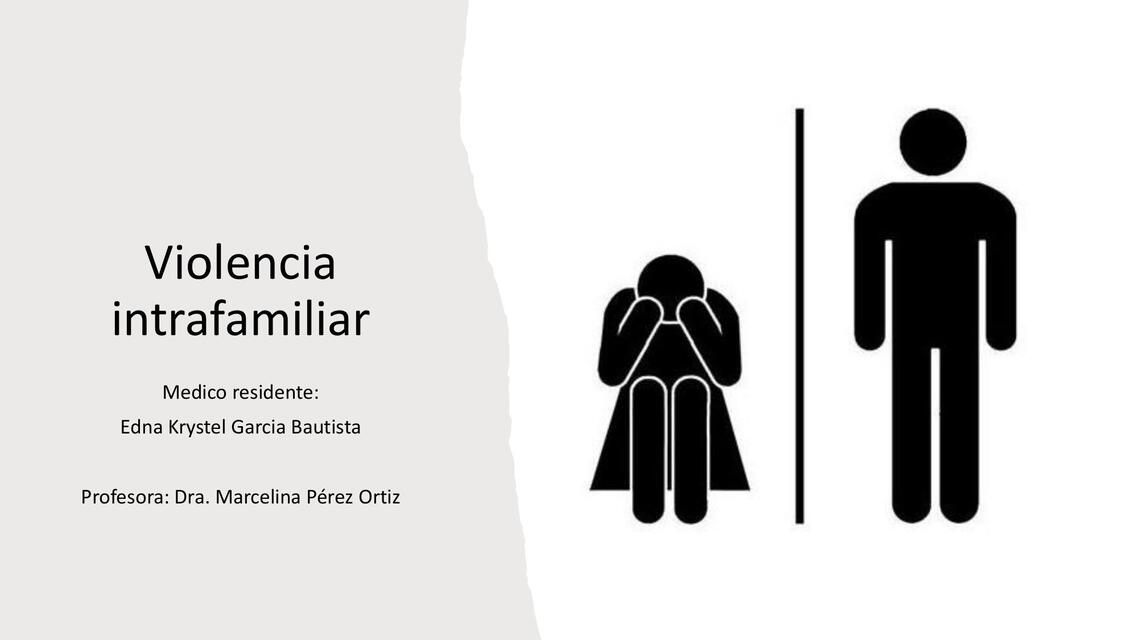 Violencia intrafamiliar | Edna Garcia Bautista | uDocz