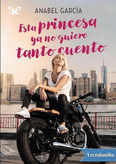 Esta princesa ya no quiere tanto cuento Anabel Gar | Jonathan | uDocz