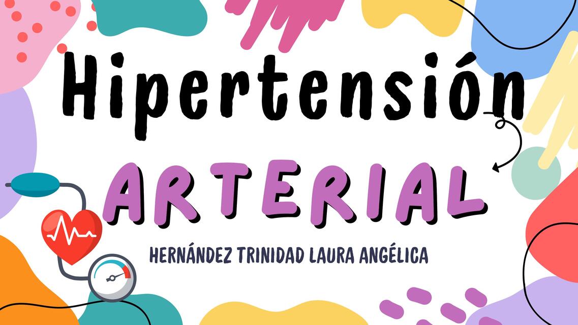 Hipertensión arterial | Laura Hernández Trinidad | uDocz
