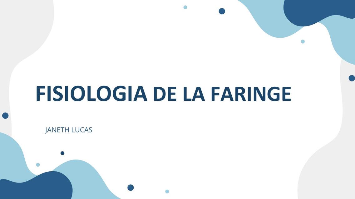FISIOLOGIA Y SEMIOLOGIA DE LA FARINGE | Janeth Lucas | uDocz