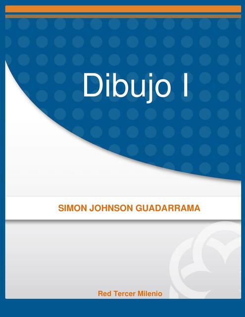 Dibujo I Simon Johnson Guadarrama 1 | Rafael Martinez Cuba | uDocz