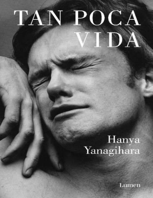 Tan poca vida Hanya Yanagihara | jenny flor | uDocz