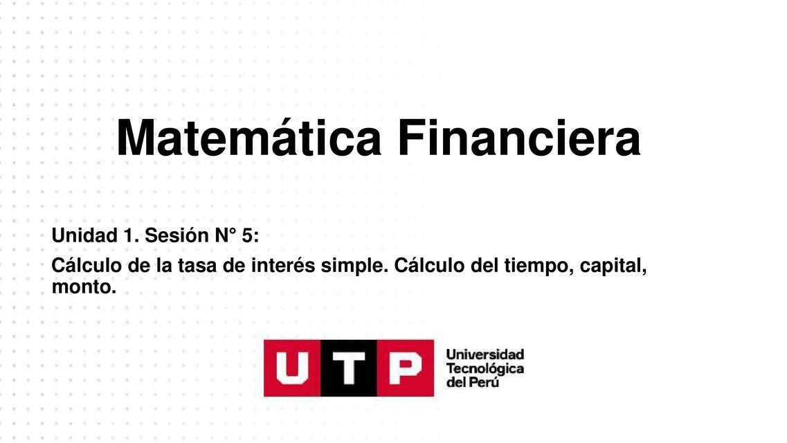 SEM03SES01 CÁLCULO DE LA TASA DE INTERÉS SIMPLE | Daniel | uDocz