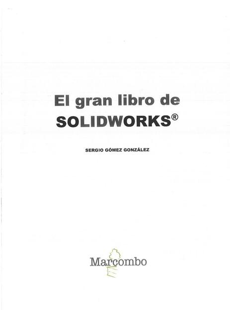 EL GRAN LIBRO DE SOLIDWORKS 3 EDICION | Arodi | uDocz