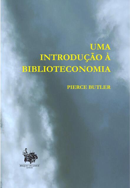 Introducao a Biblioteconomia Pierce Butler | Jake Mota | uDocz