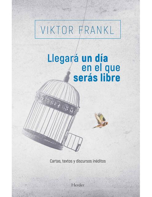 frankl llegará un día que serás libre | Janet | uDocz