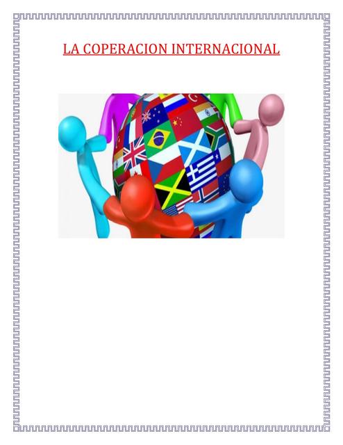 La Cooperación Internacional | Alexa Quiroz | uDocz