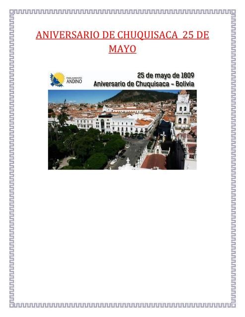 25 de mayo aniversario de chuquisaca | Alexa Quiroz | uDocz
