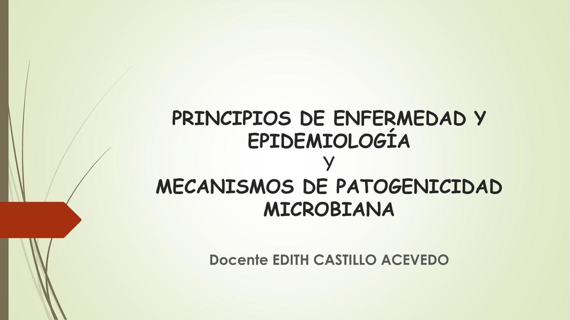 Principios de Enfermedad Epidemiología y Mecanismo de Patogenicidad ... Principios de Enfermedad Epidemiología y Mecanismo de Patogenicidad ...