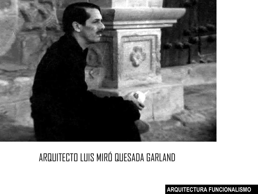 Arquitecto Luis Miro Quesada Arquitectura Funcionalista | Berlly ...