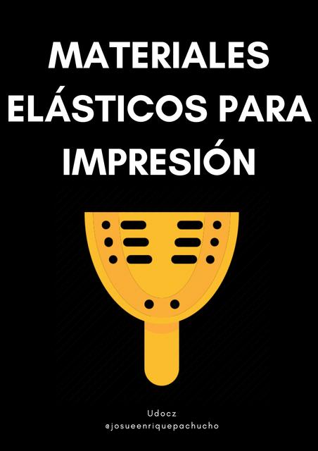 Materiales elásticos para impresión | Estudia Odonto | uDocz