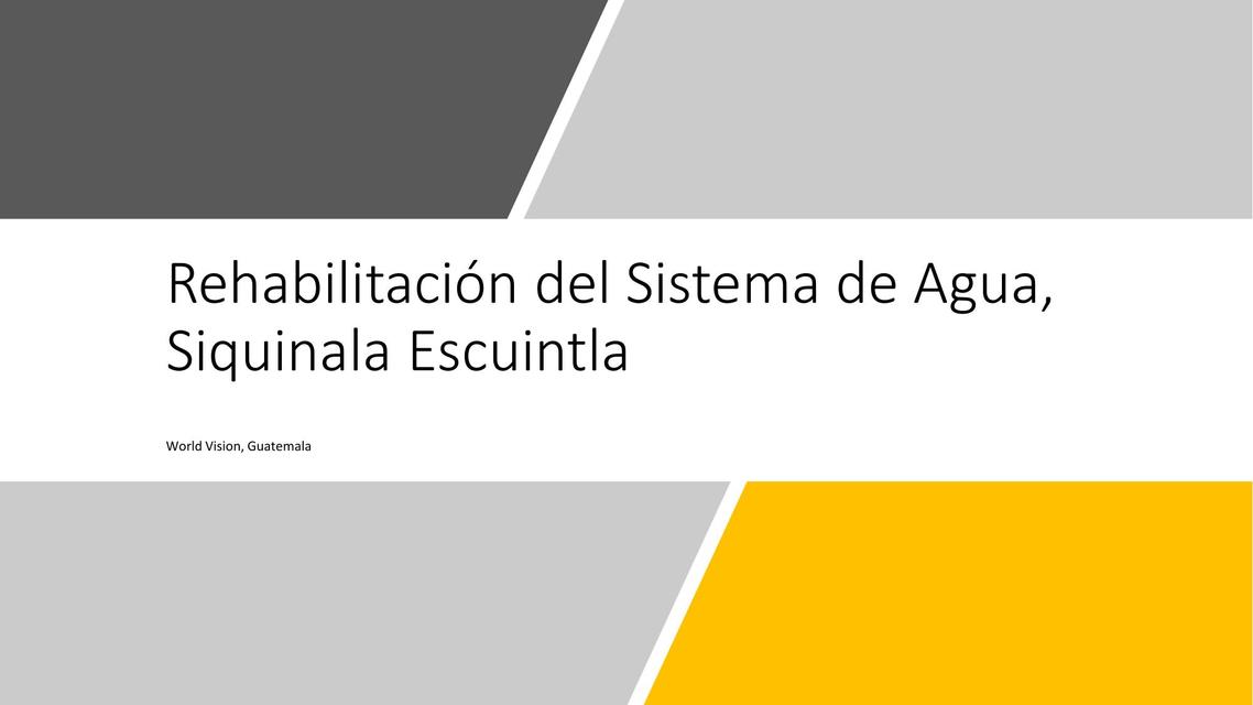 Rehabilitación del Sistema de Agua, Siquinala Escuintla | Jose Torres ...