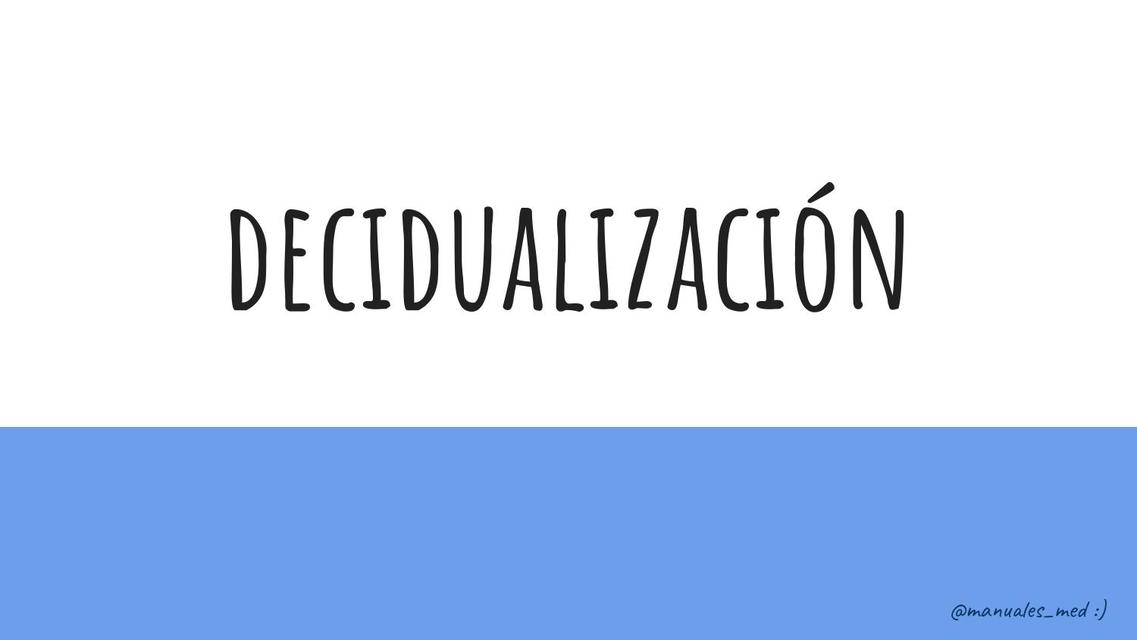Decidualización | Manuales Medicina | uDocz