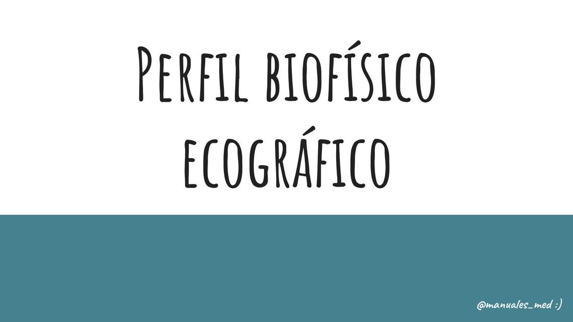 Perfil biofísico ecográfico | Manuales Medicina | uDocz