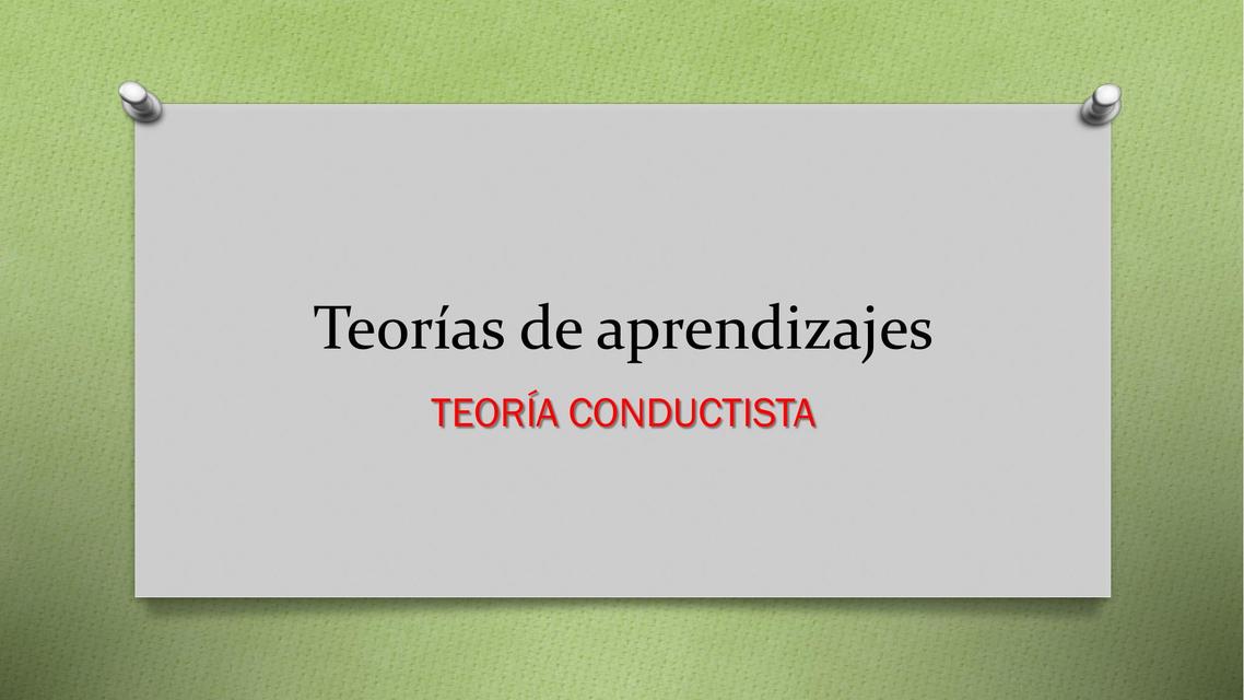 Teoría Conductista | Fernando Alarcón | uDocz