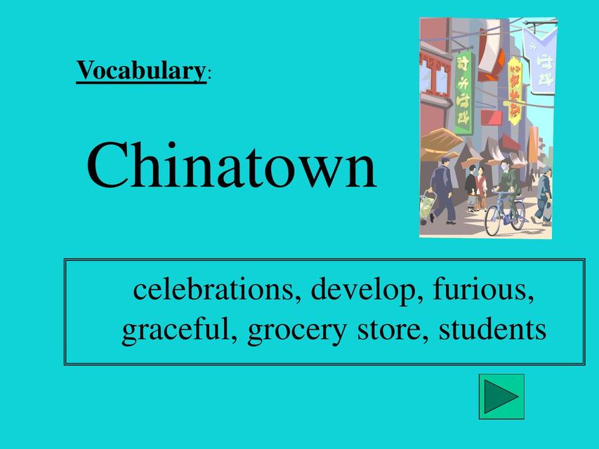 Flashcards de Chinatown Vocabulary Review | Por Julio Coaquira | uDocz