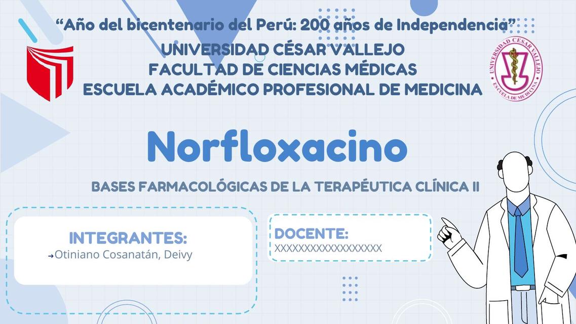 Norfloxacino | Deivy Otiniano | uDocz