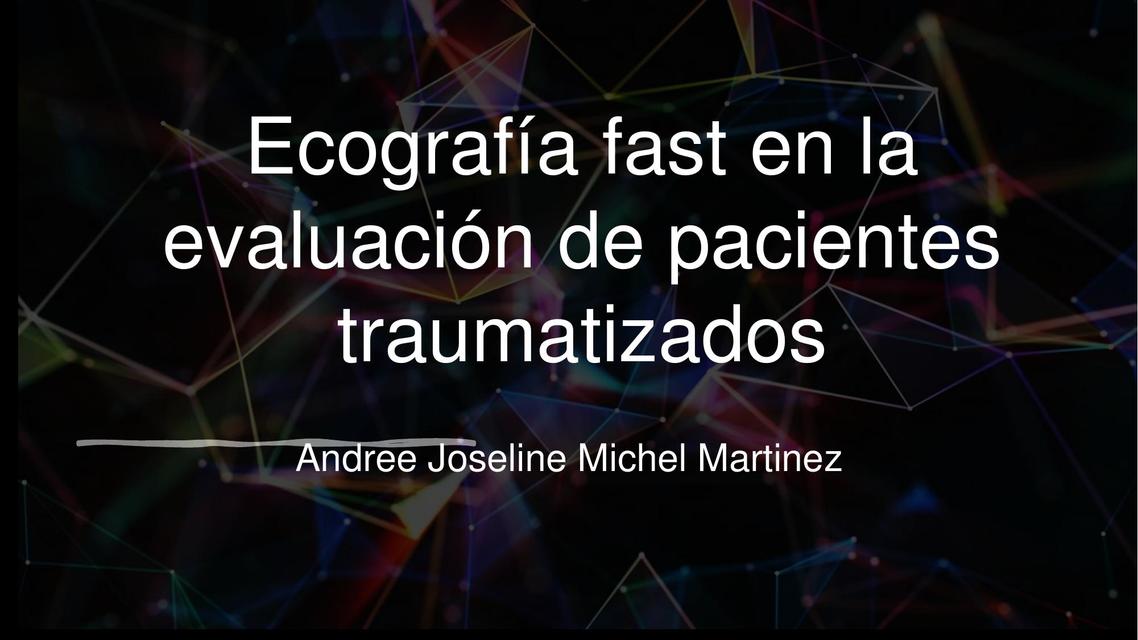 Ecografía fast en la evaluación de pacientes traumatizados