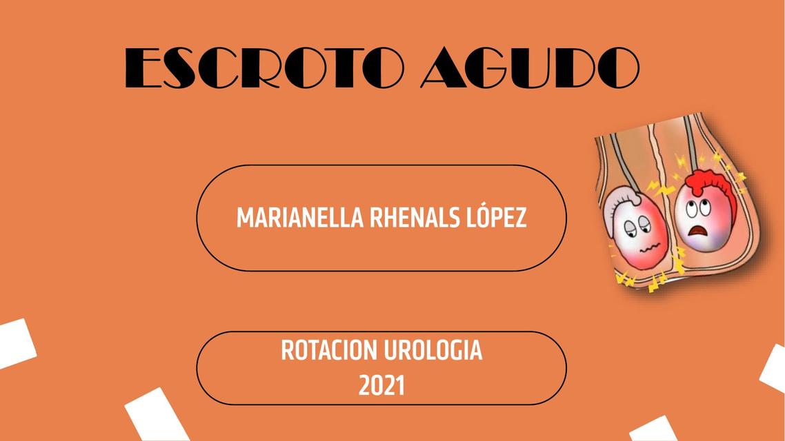 Escroto Agudo | Marianella Rhenals | uDocz