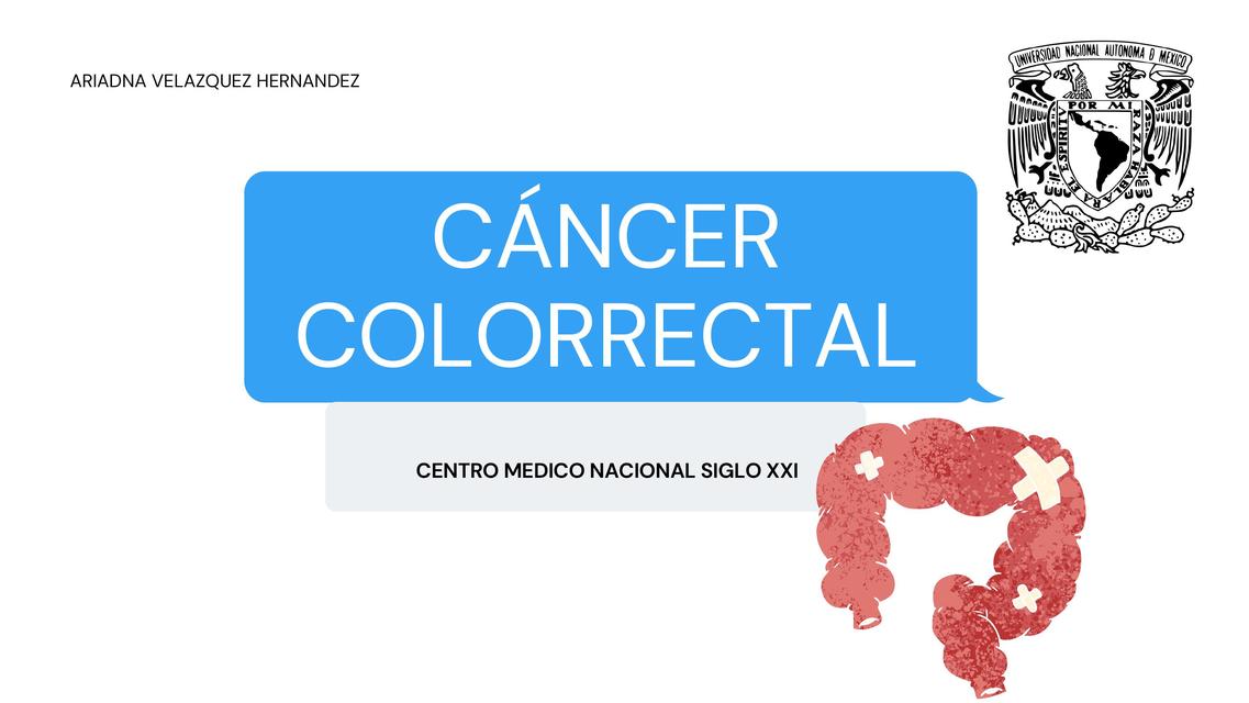 Cáncer Colorrectal | Ari Velazquez H. | uDocz